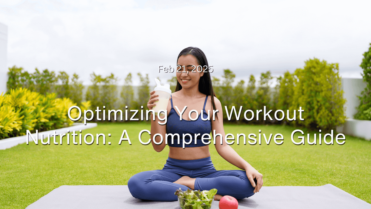 Optimizing Your Workout Nutrition: A Comprehensive Guide – WishNew Wellness