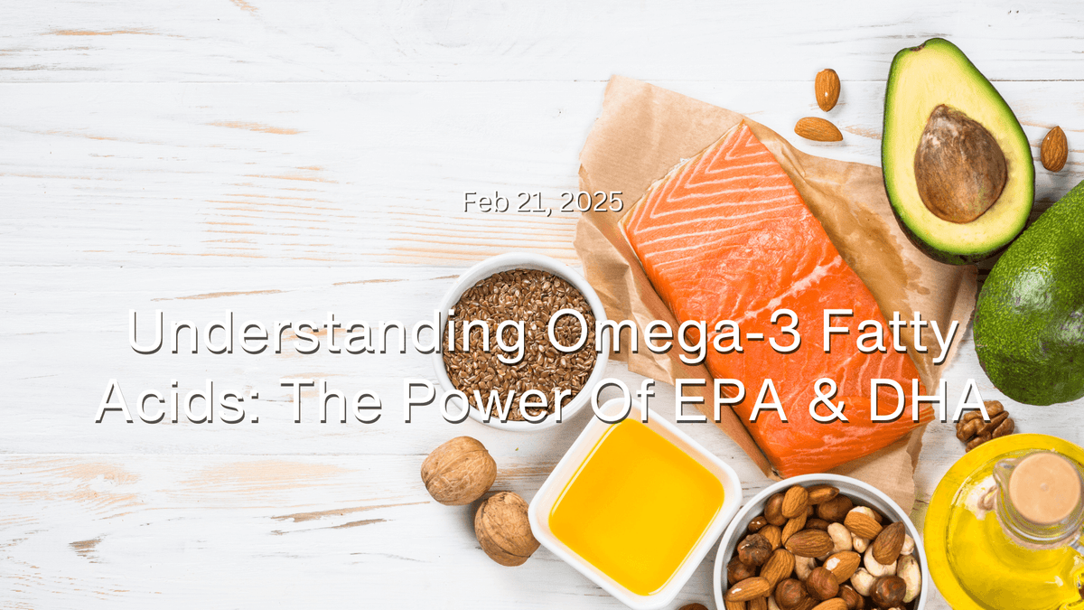 EPA & DHA Omega-3s: Benefits, Differences & Food Sources – WishNew Wellness