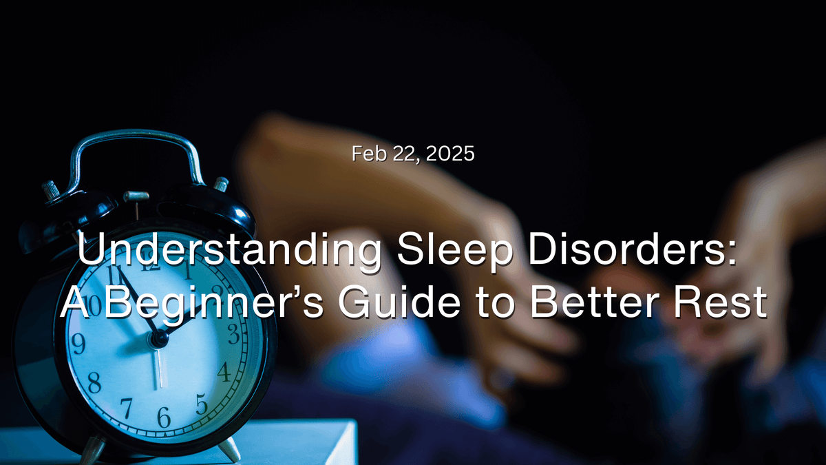 Understanding Sleep Disorders: Natural Solutions for Better Rest ...